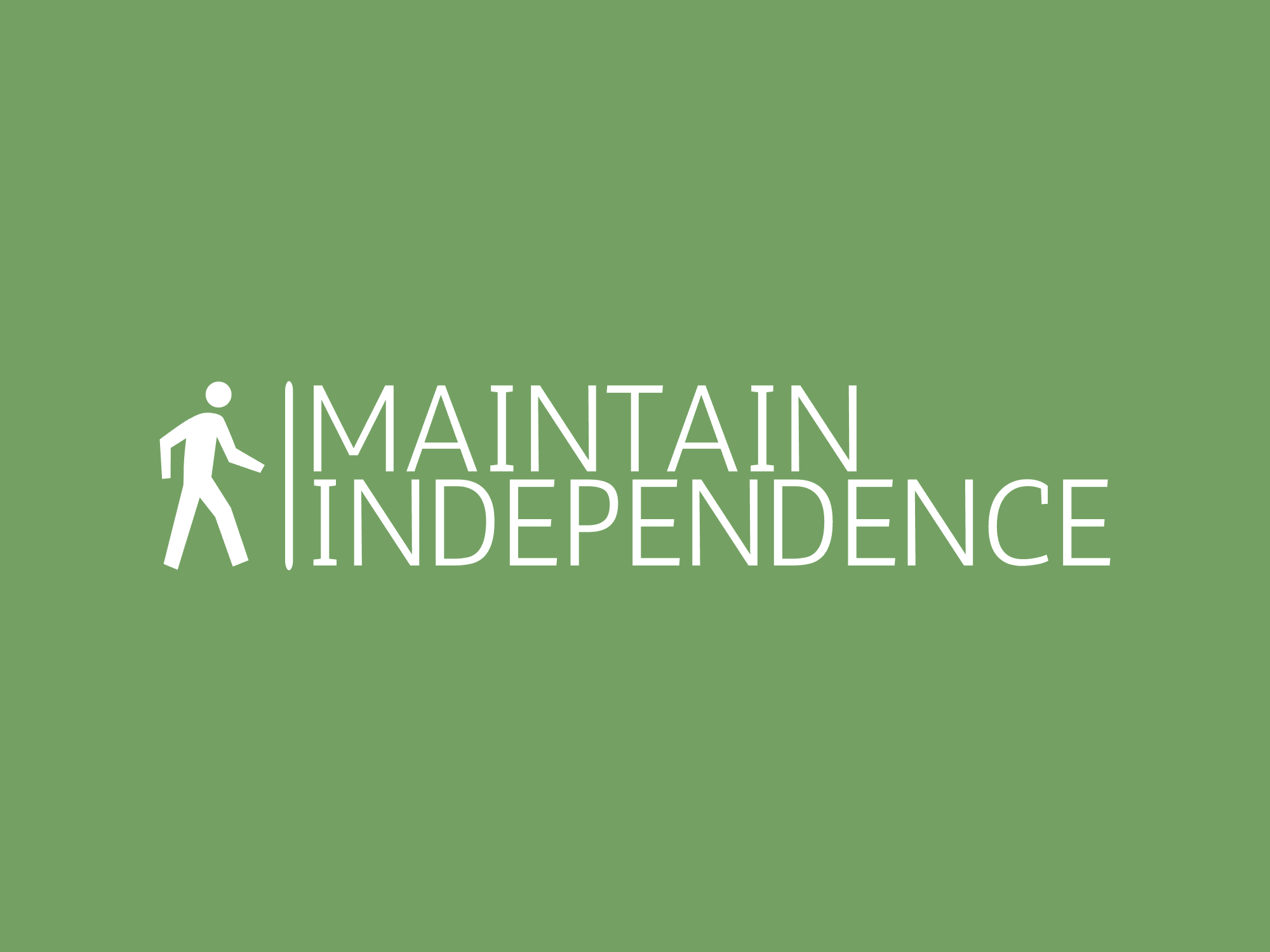 Maintain Independence